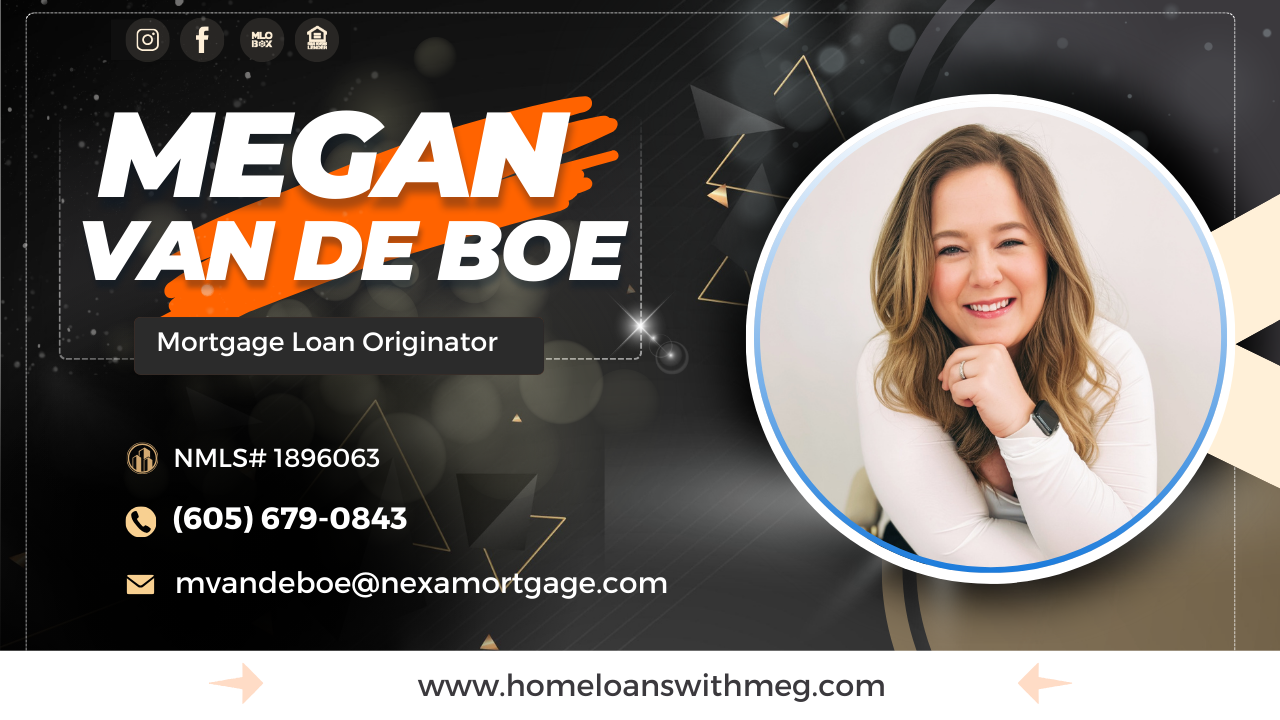 Megan Van De Boe - Mortgage Loan Originator 1896063 📞(605) 679-0843